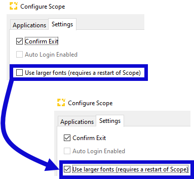 How can I enlarge the font in Scope?